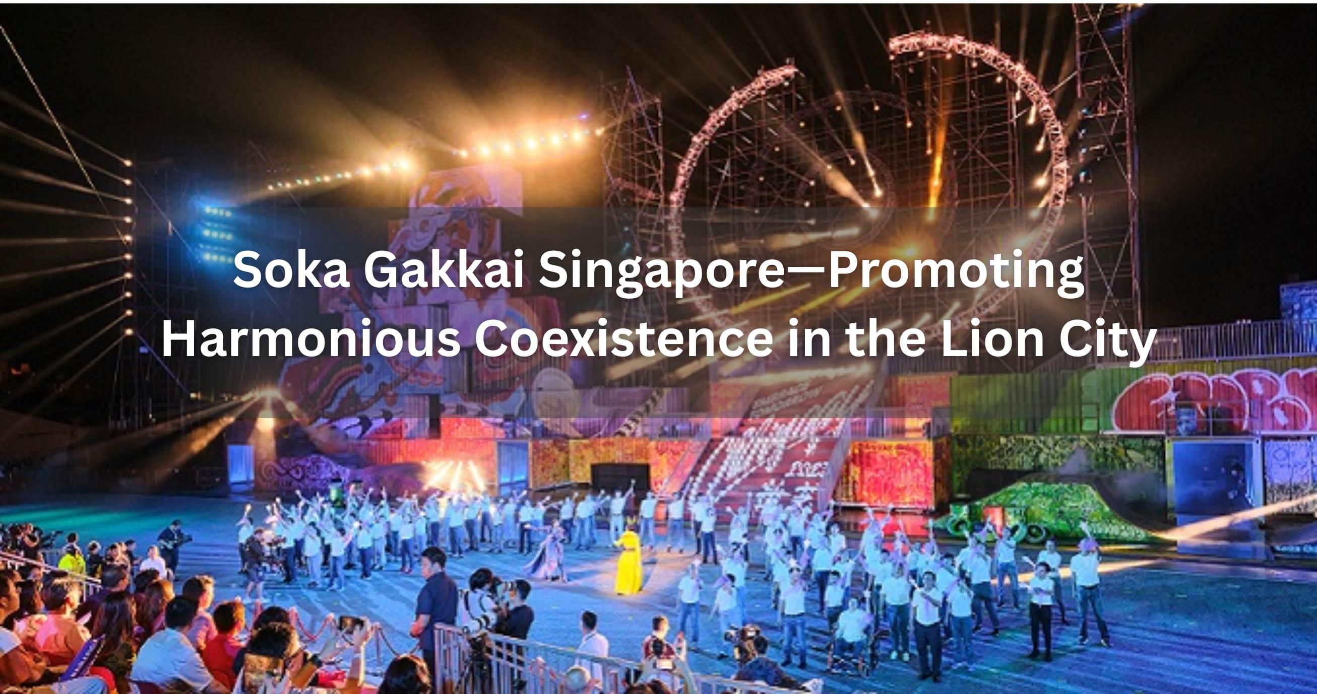 Soka Gakkai Singapore—Promoting Harmonious Coexistence in the Lion City | Soka Gakkai (global)
